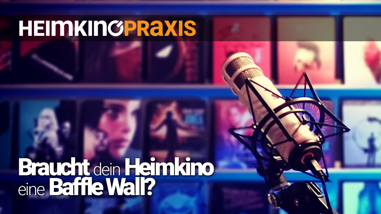 Braucht dein Heimkino eine Baffle Wall? | Heimkino Praxis
